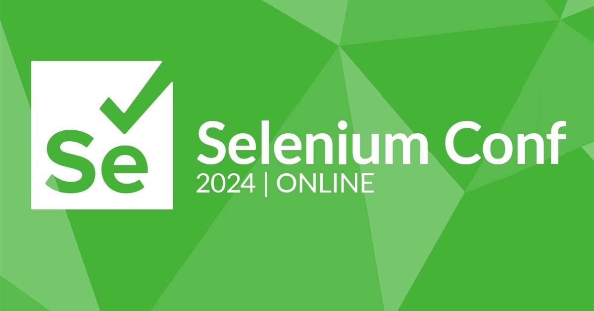 Selenium Conf 2024 | 21 June | Online Selenium Conf 2024 | 21 June | Online